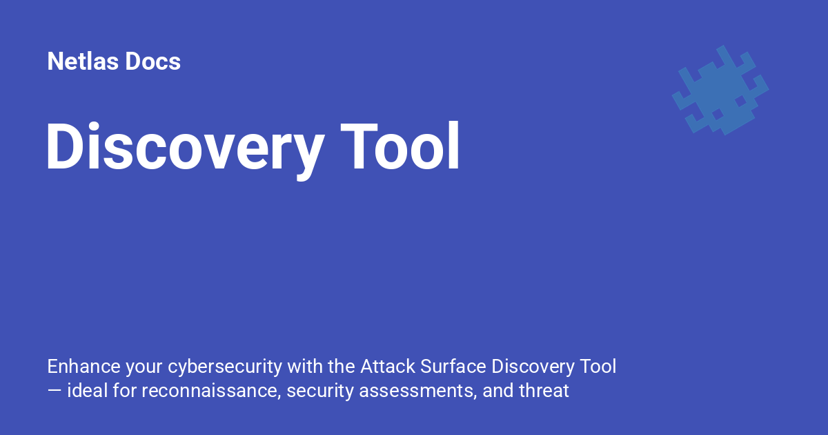 Discovery Tool - Netlas Docs